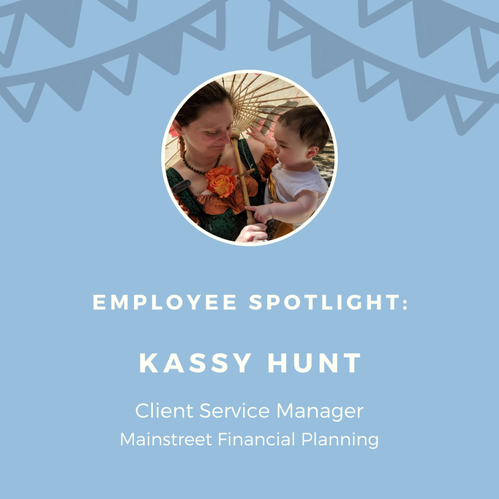 Team Member Spotlight - Kassy Hunt - MainStreet Financial Planning